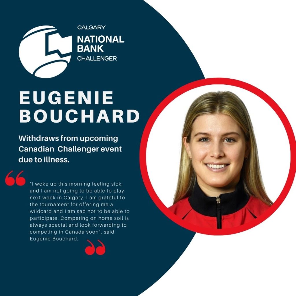 EUGENIE BOUCHARD withdraws from upcoming Canadian Challenger event due ...